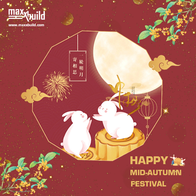 Happy Mid-Autumn Festival | Maxxbuild